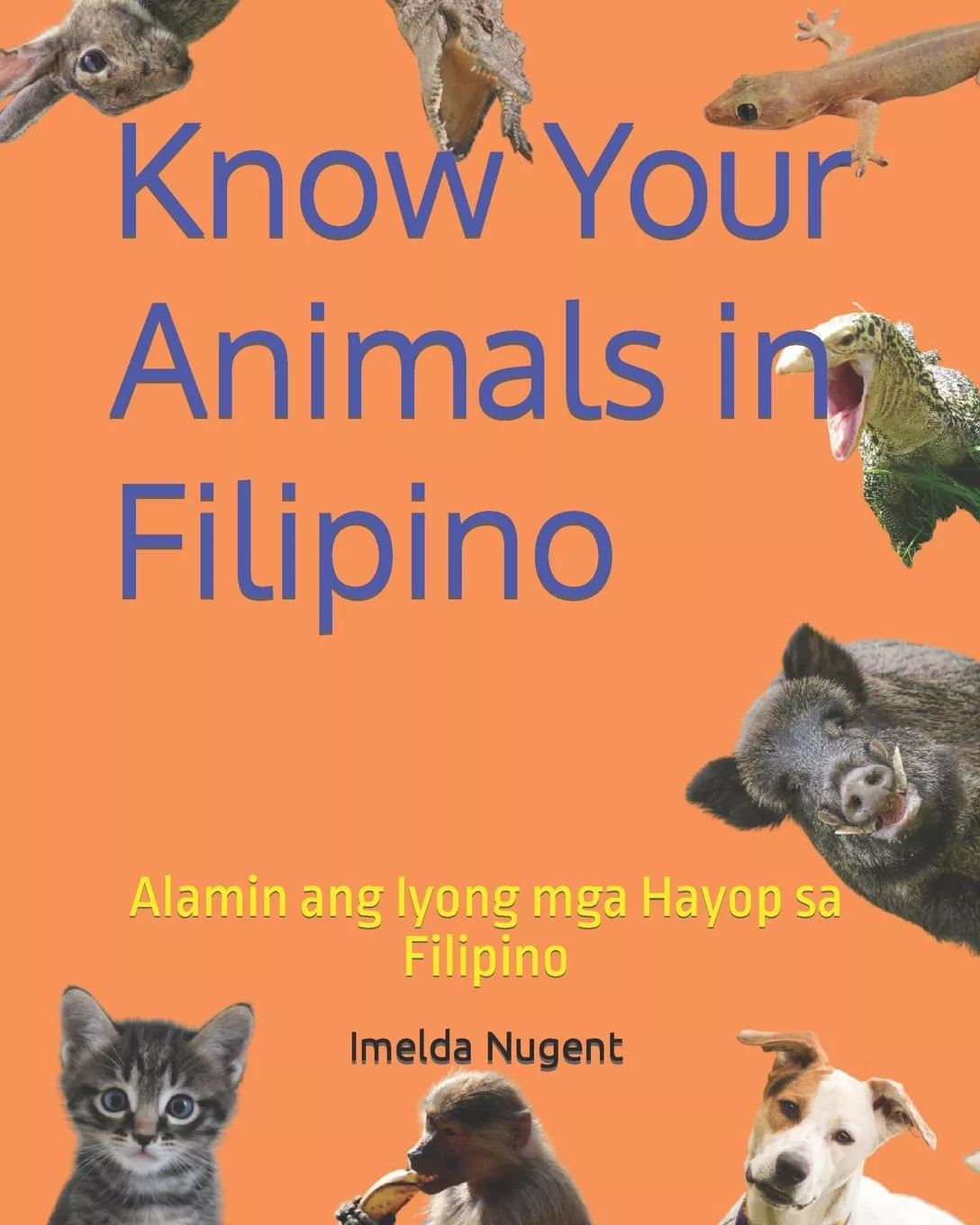 Know Your Animals in Filipino:... | 9798389722033