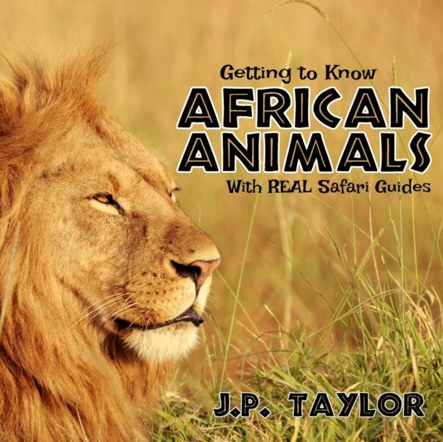 Getting to Know African Animal... | 9798461022143
