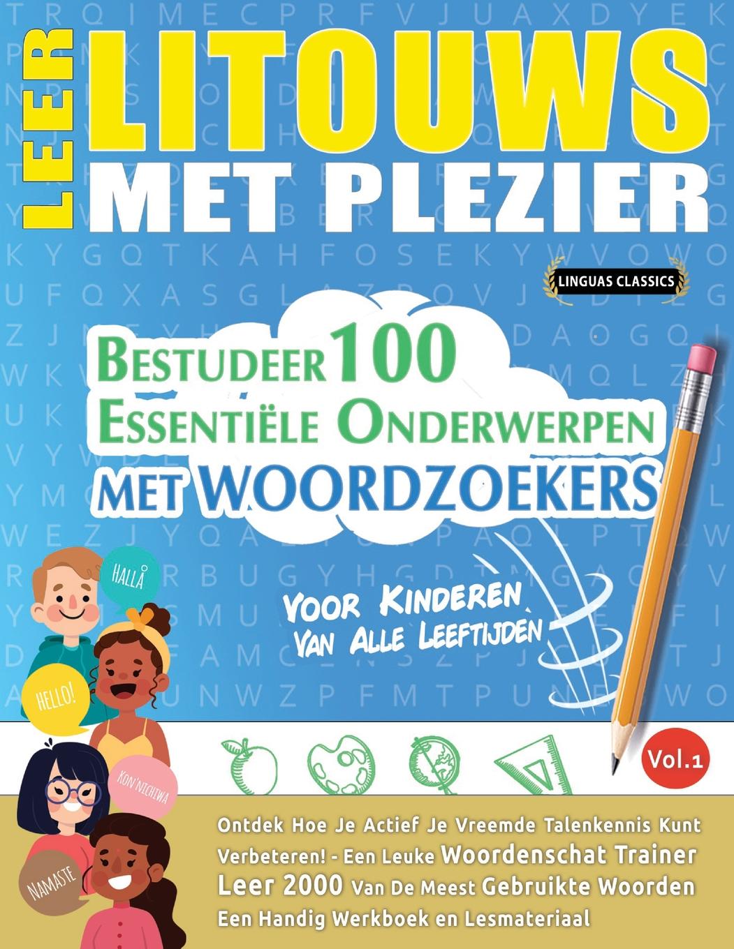 LEER LITOUWS MET PLEZIER - VOOR KINDEREN: VAN ALLE LEEFTIJDEN - BESTUDEER 100 ESSENTIËLE ...